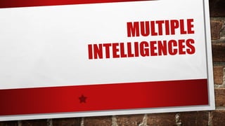 LEARNING - THINKING STYLES AND MULTIPLE INTELLIGENCES | PPTX