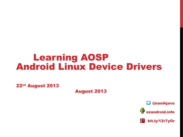 Learning AOSP - Android Linux Device Driver | PPT | Operating Systems | Computer Software and ...