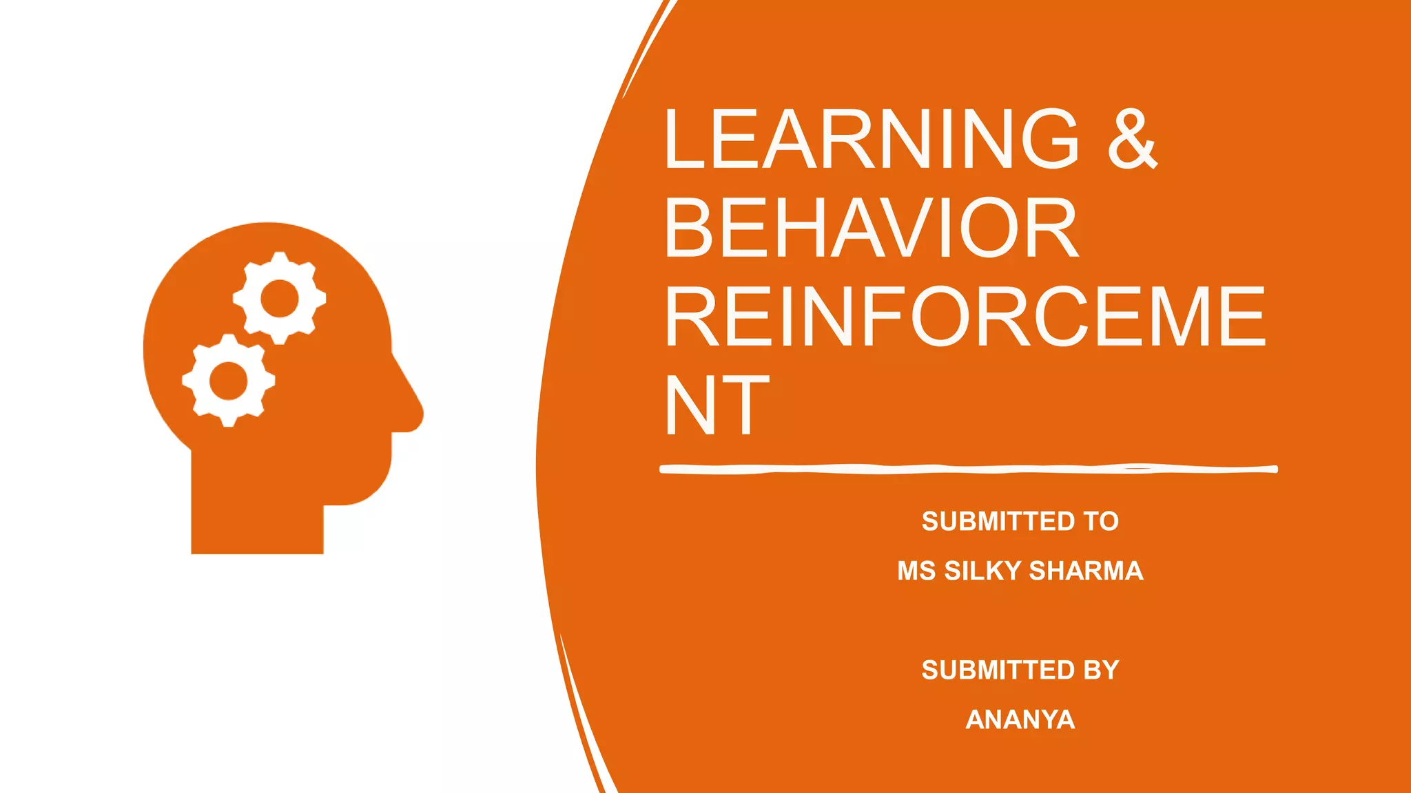 LEARNING & BEHAVIOR REINFORCEMENT.pptx