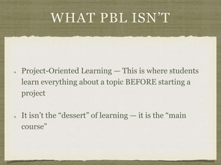 Learning By Design: PBL in Practice | PPTX