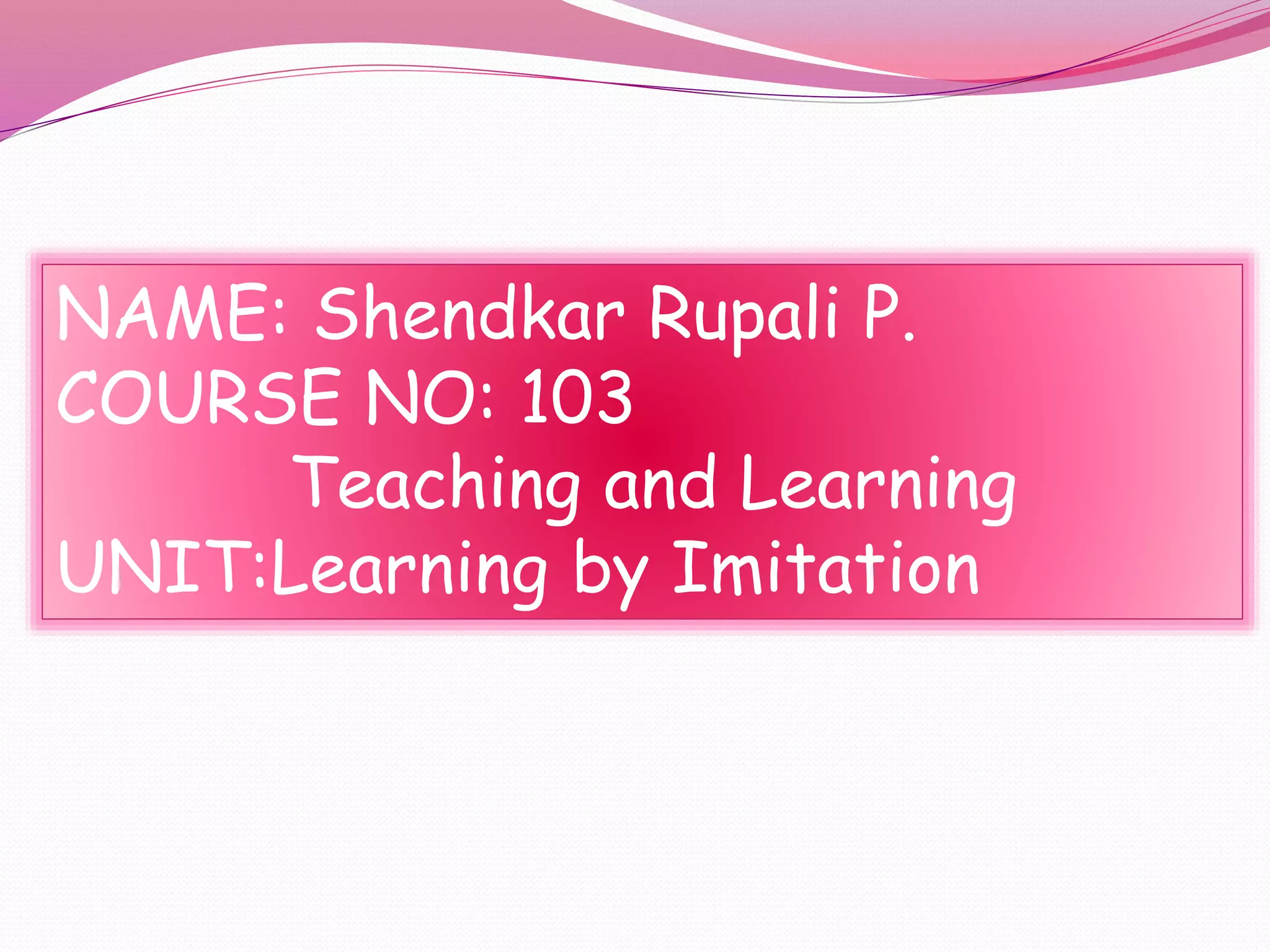 Learning By Imitation Pptx