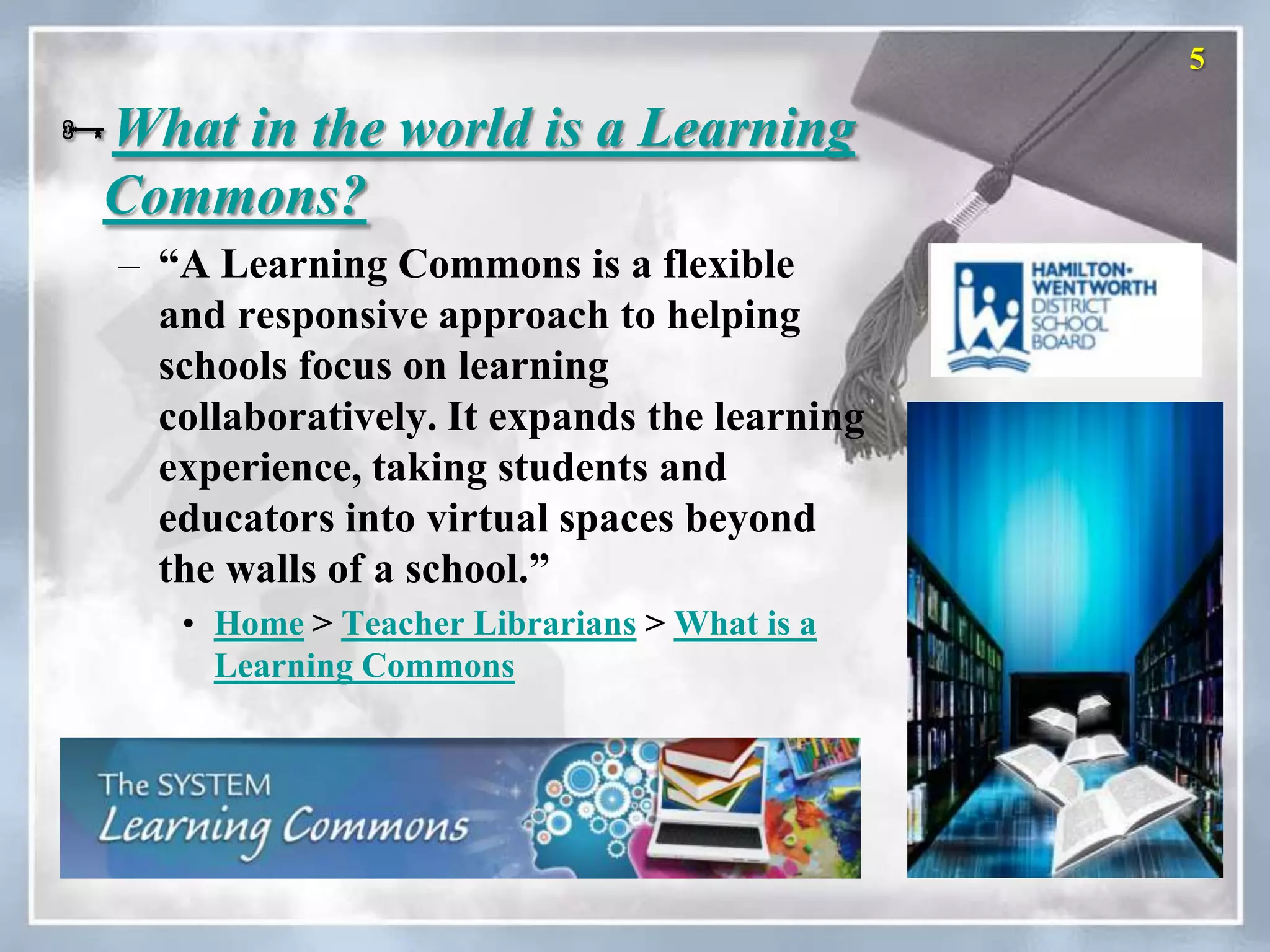 The library as learning commons | PPTX | Education