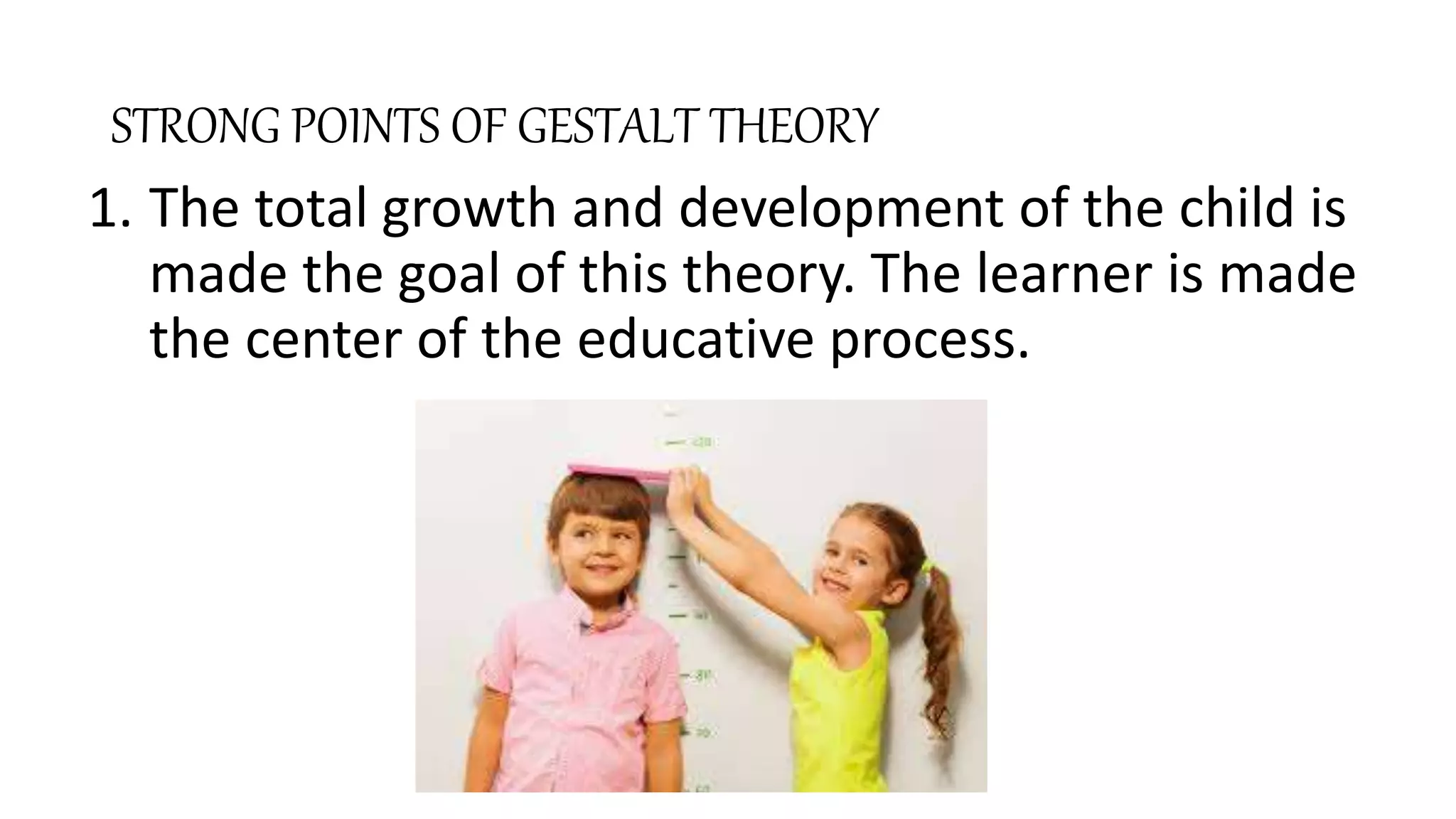 Learning concepts based on gestalt theory of learning | PPTX