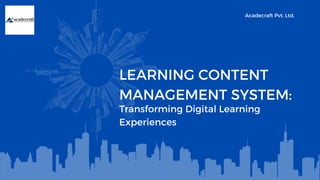 Learning Content Management System: Transforming Digital Learning ...