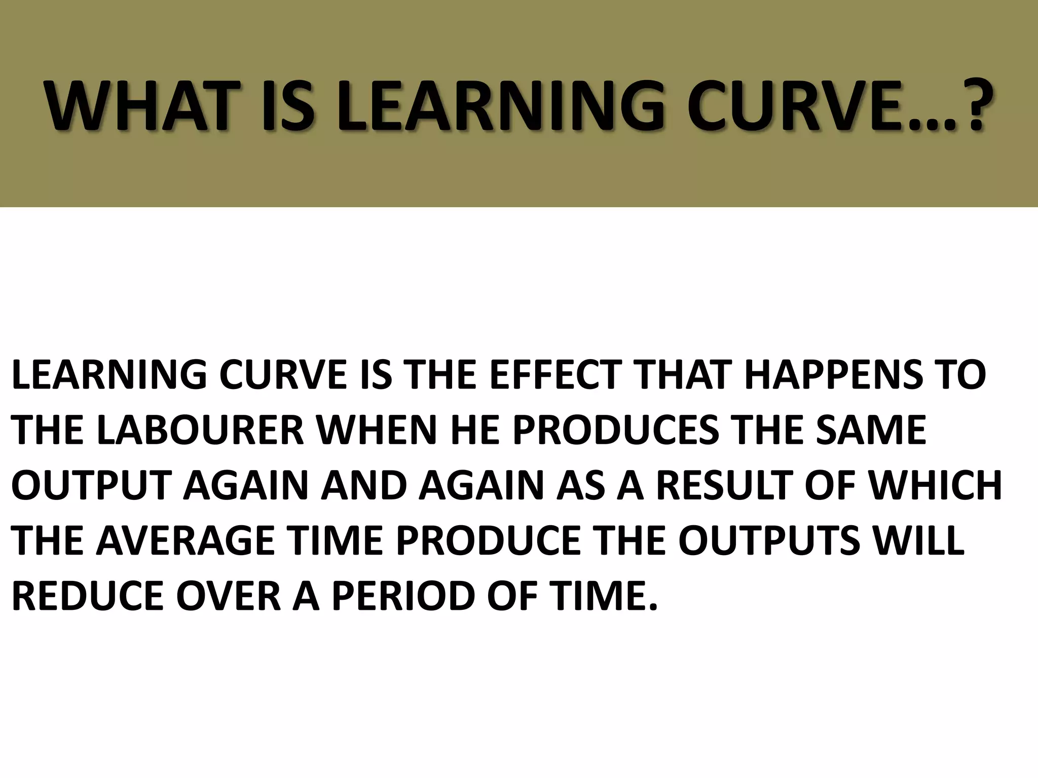LEARNING CURVE THEORY BY THE MARKETERS DU | PPTX