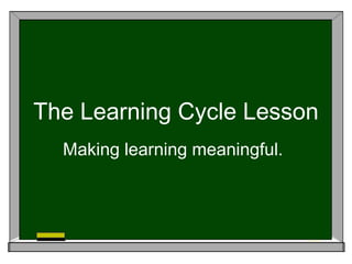 Learning cycle lesson format | PPT