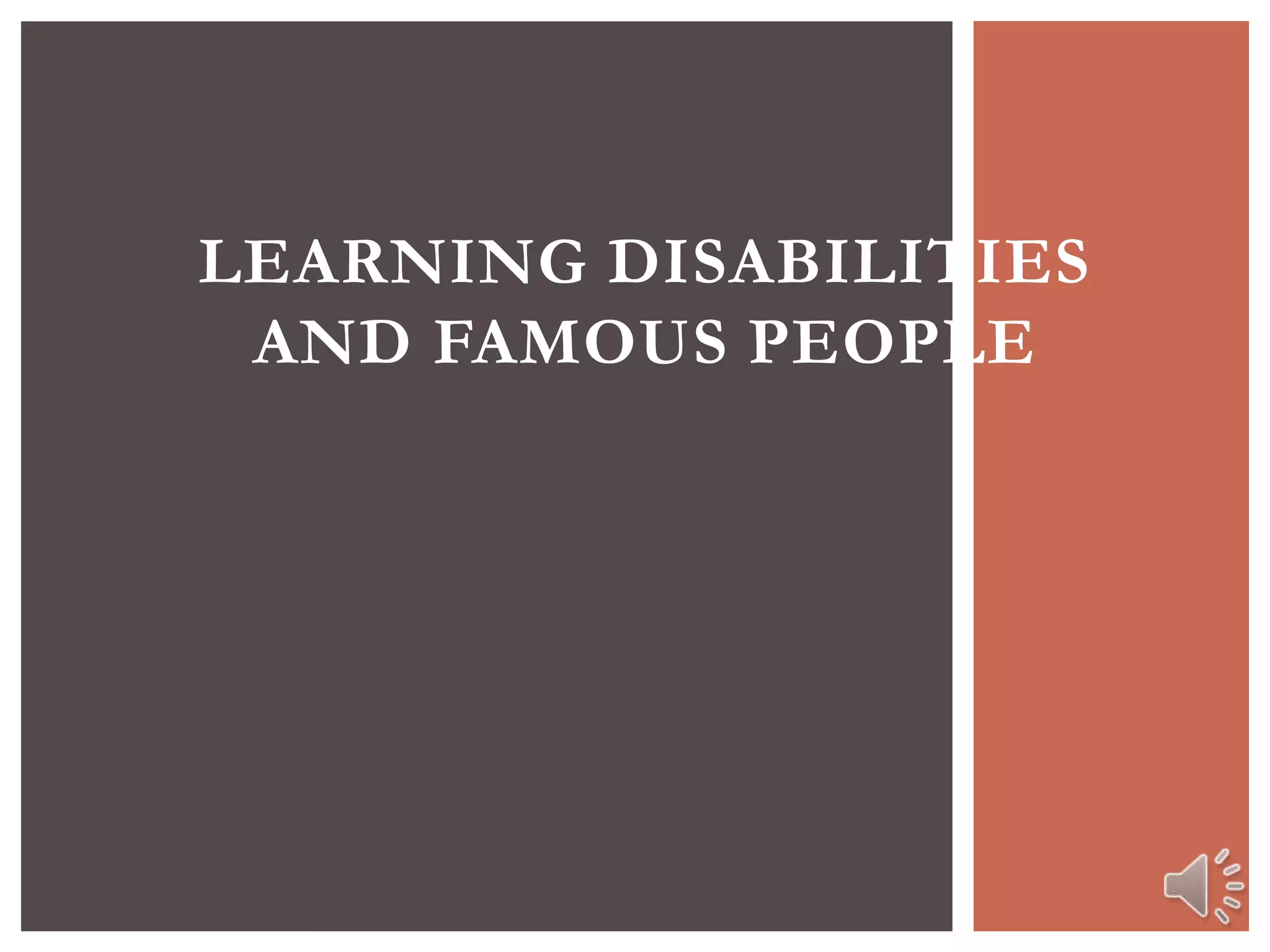 Learning disabilities and famous people | PPTX