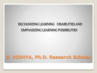 Learning disabilities and Learning Possibilities | PPT