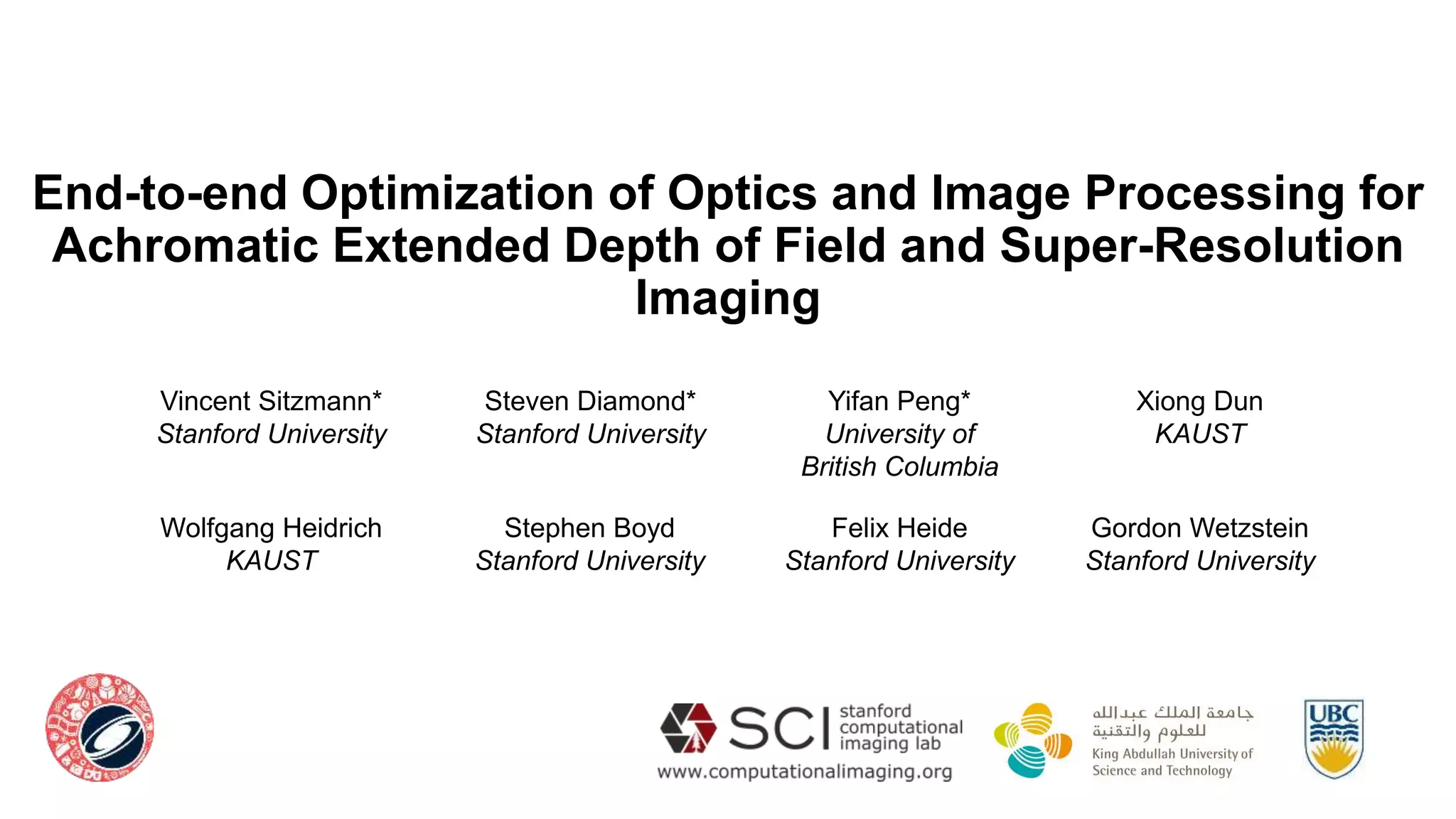End-to-end Optimization of Cameras and Image Processing - SIGGRAPH 2018 | PPT