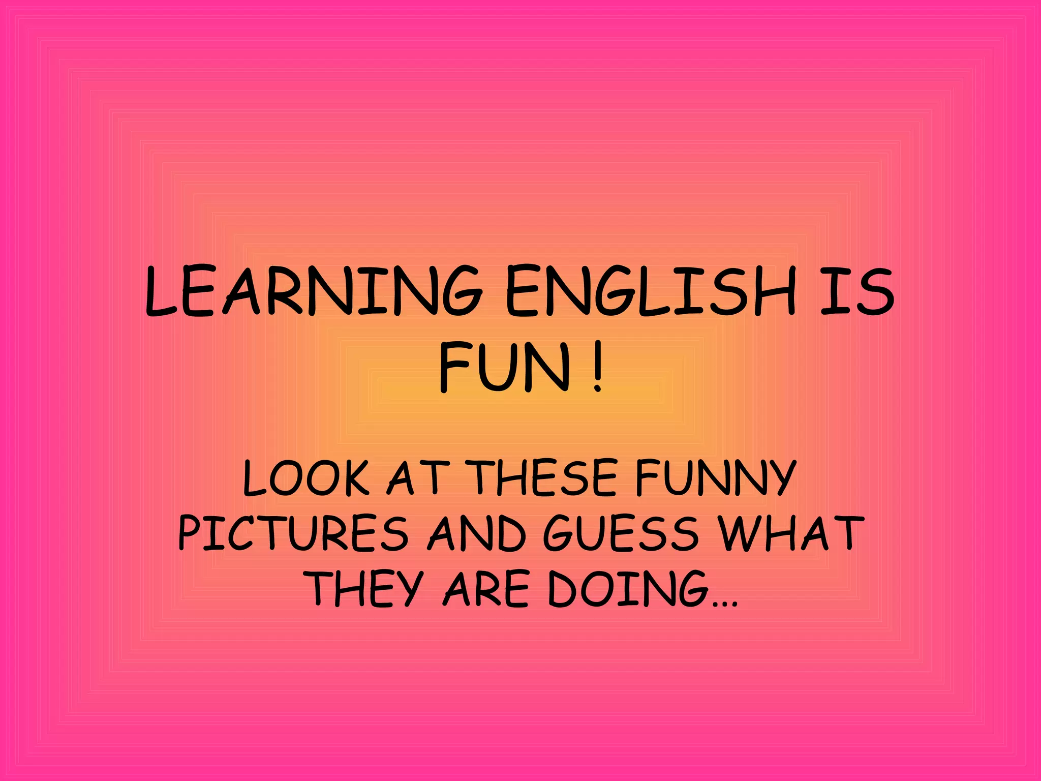 Learning english is fun | PPT