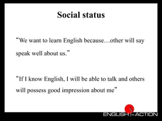 Learning English: Its use and benefits Views from Bangladesh | PPTX
