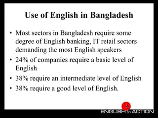 Learning English: Its use and benefits Views from Bangladesh | PPTX