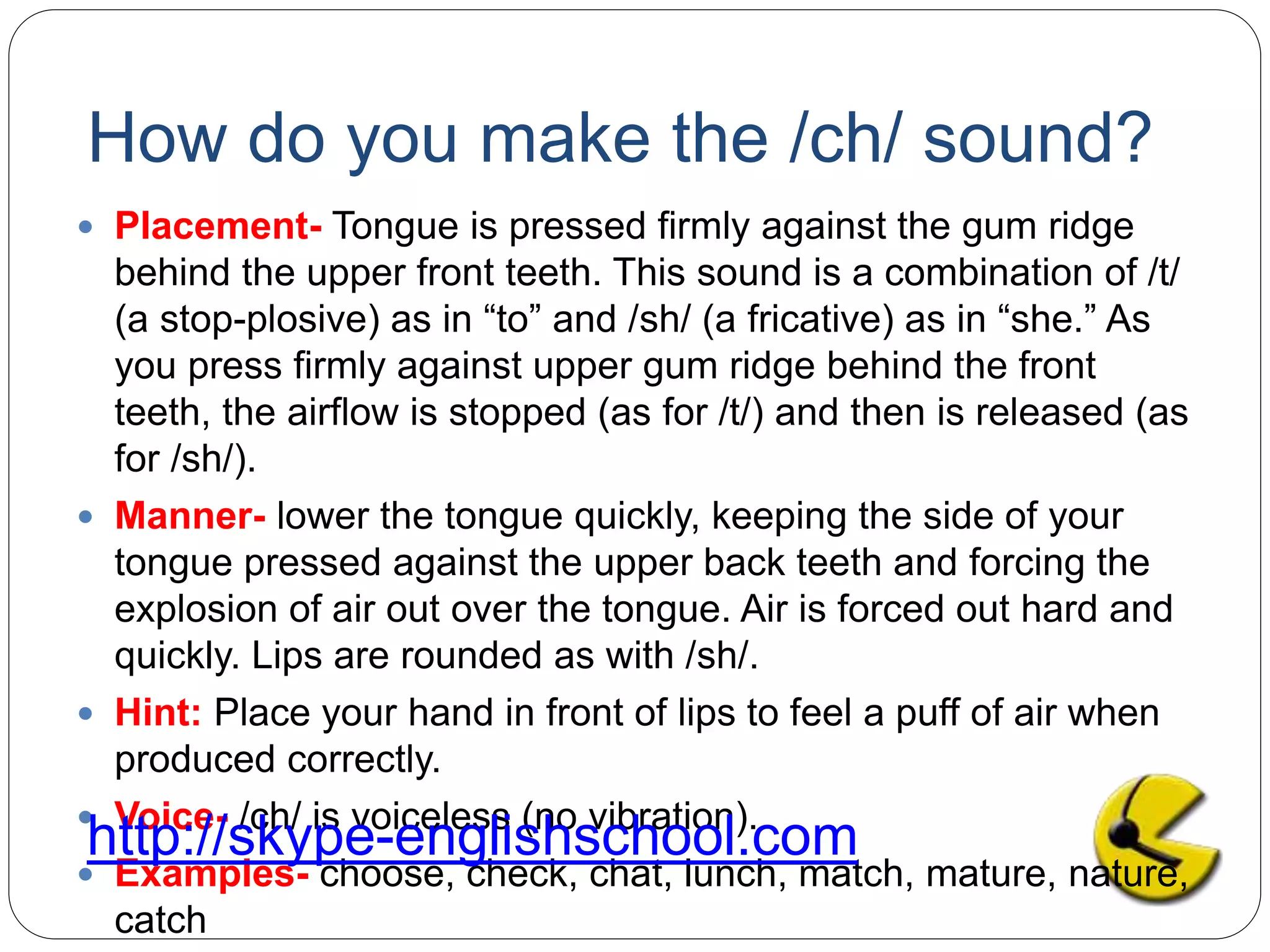 Learning English Pronuciation Of Ch Sh Sound | PPTX