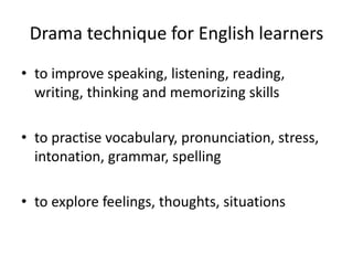Learning English through Drama | PPTX