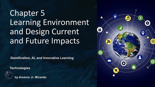 Learning Environment and Design Current and Future Impacts.pptx