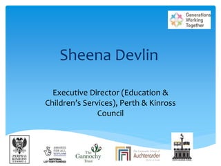 Connecting Generations in Perth & Kinross | PPT