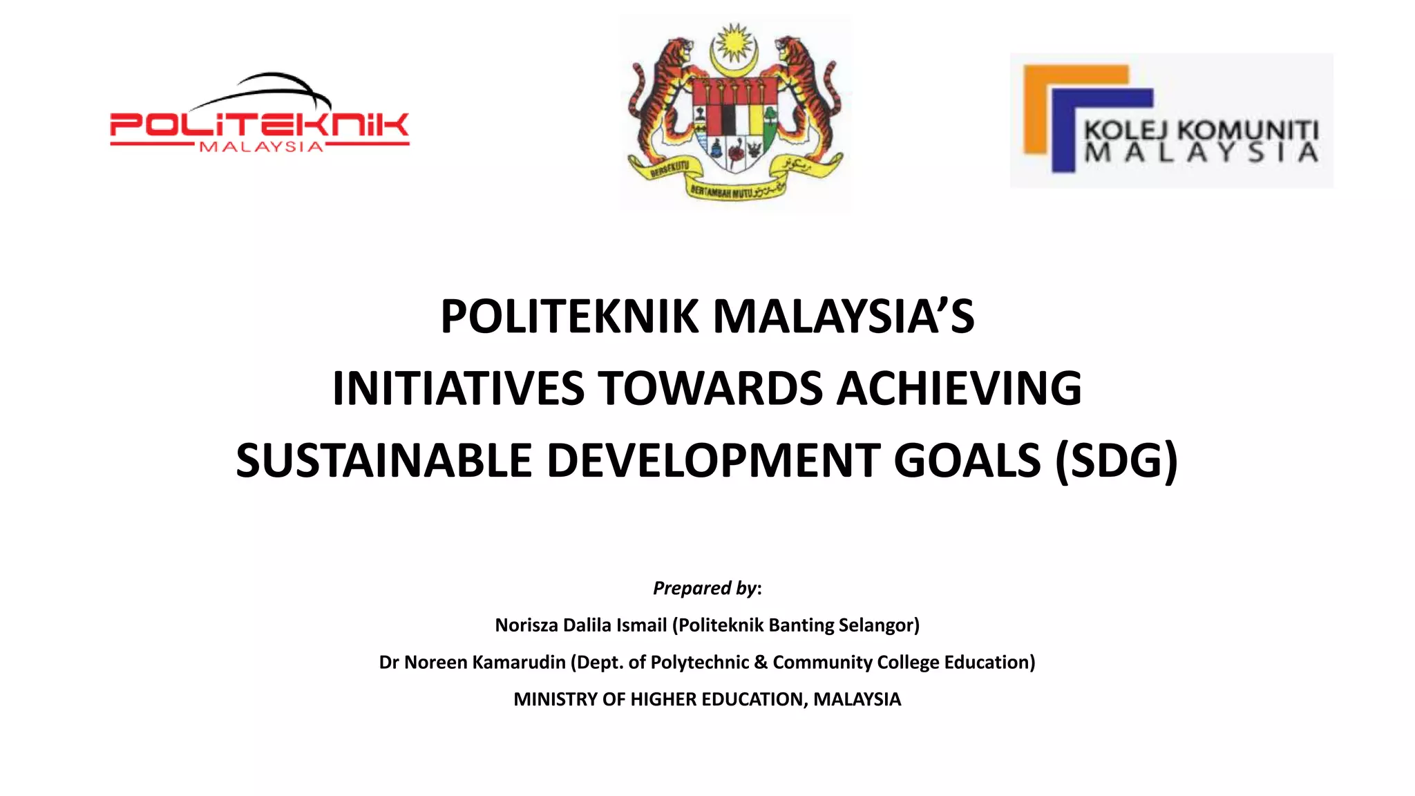 POLITEKNIK MALAYSIA’S INITIATIVES TOWARDS ACHIEVING SUSTAINABLE ...