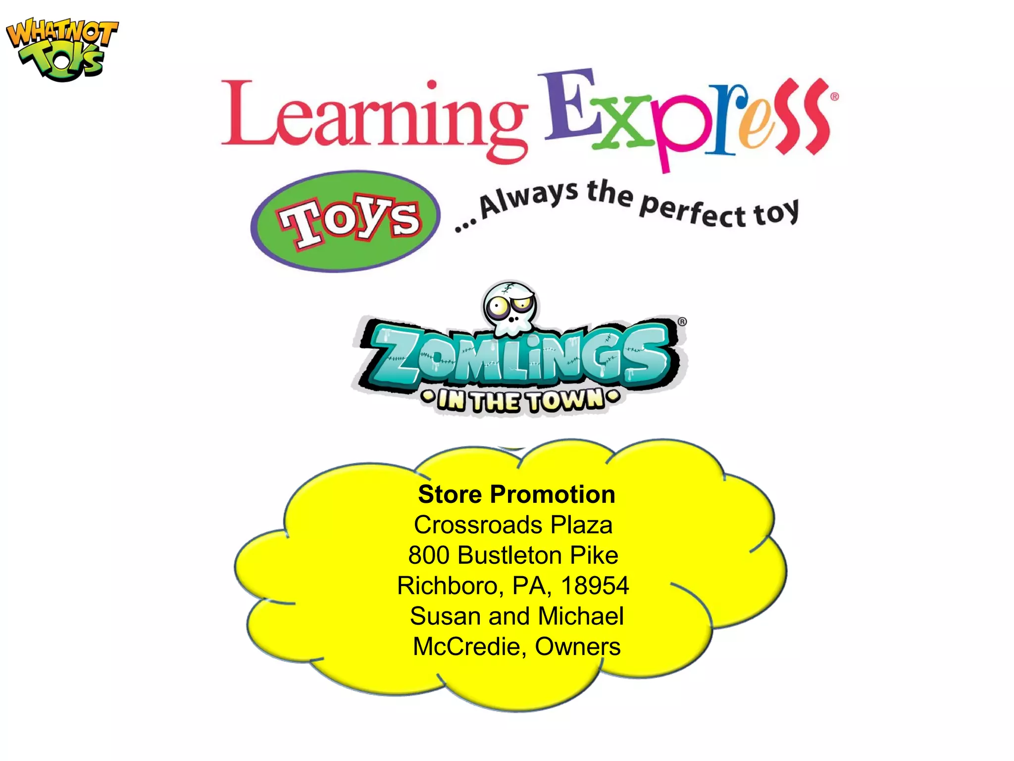 Whatnot Toys Zomling Promotion with Learning Express | PPT
