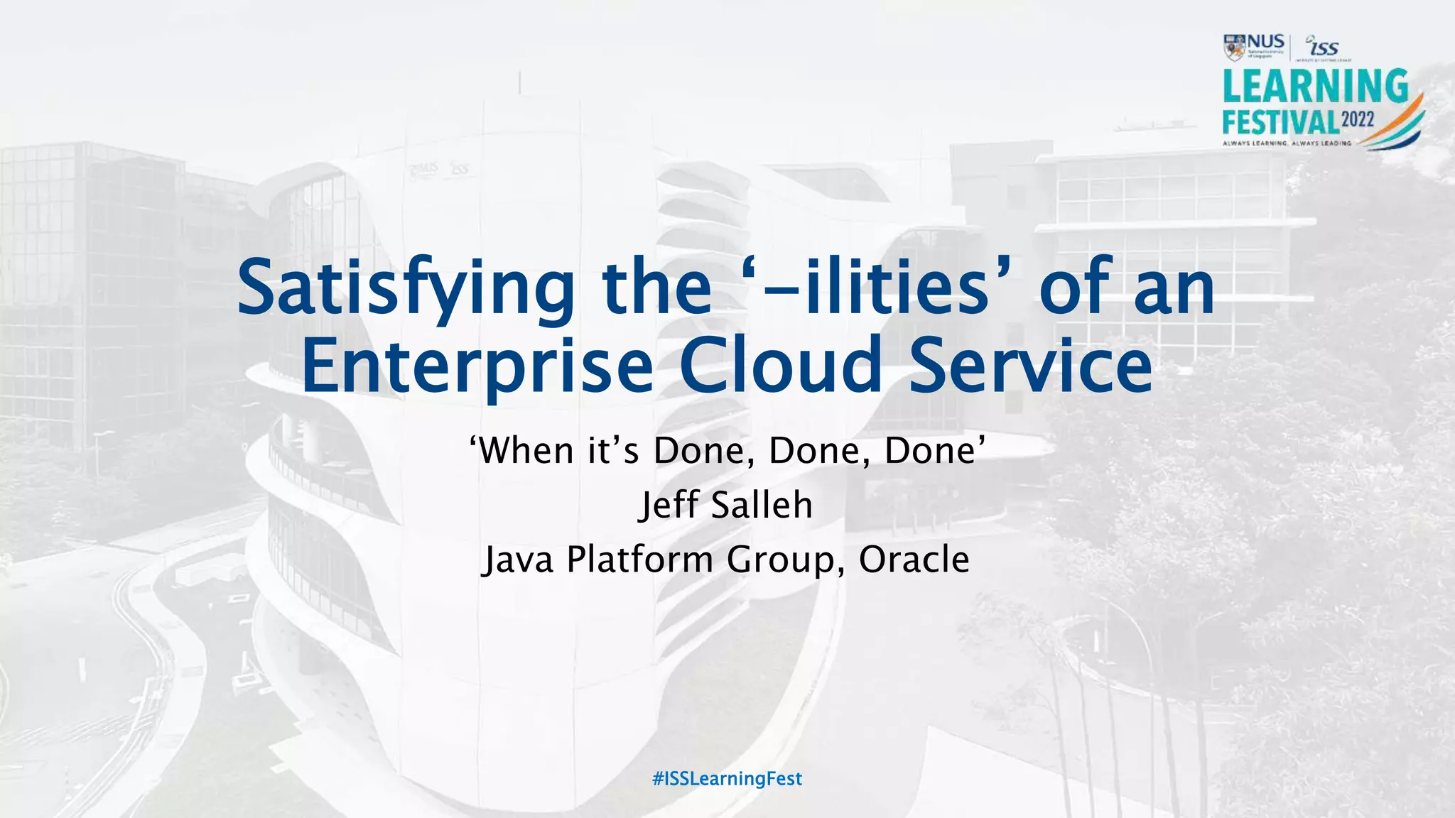 Satisfying the ‘-ilities’ of an Enterprise Cloud Service | PPTX