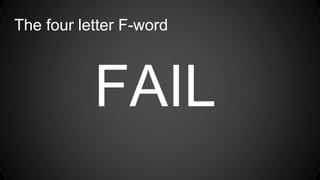 Failure Con: Learning from Failure | PPT