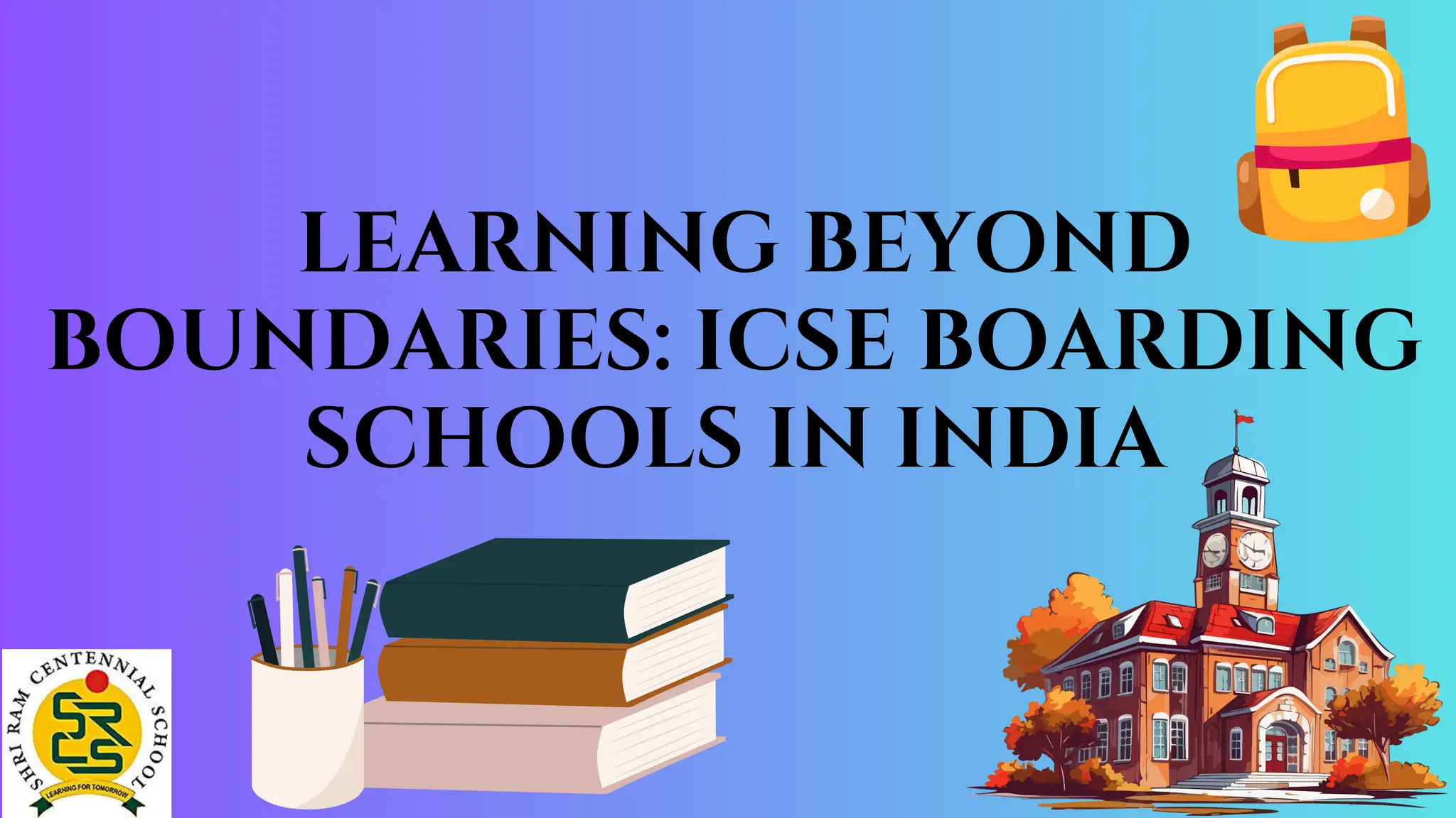 Learning Beyond Boundaries: ICSE Boarding Schools in India | PPT