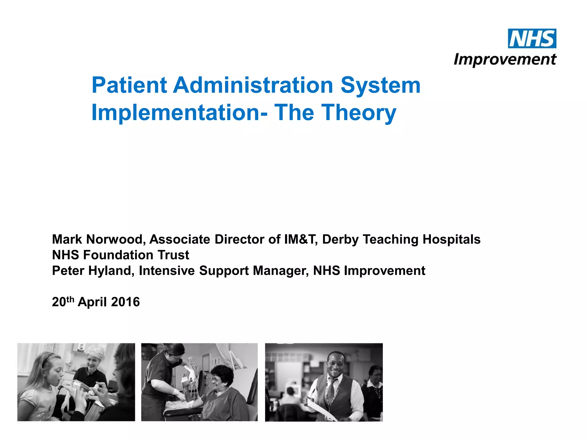 Elective care conference: theory of Patient Administration System ...