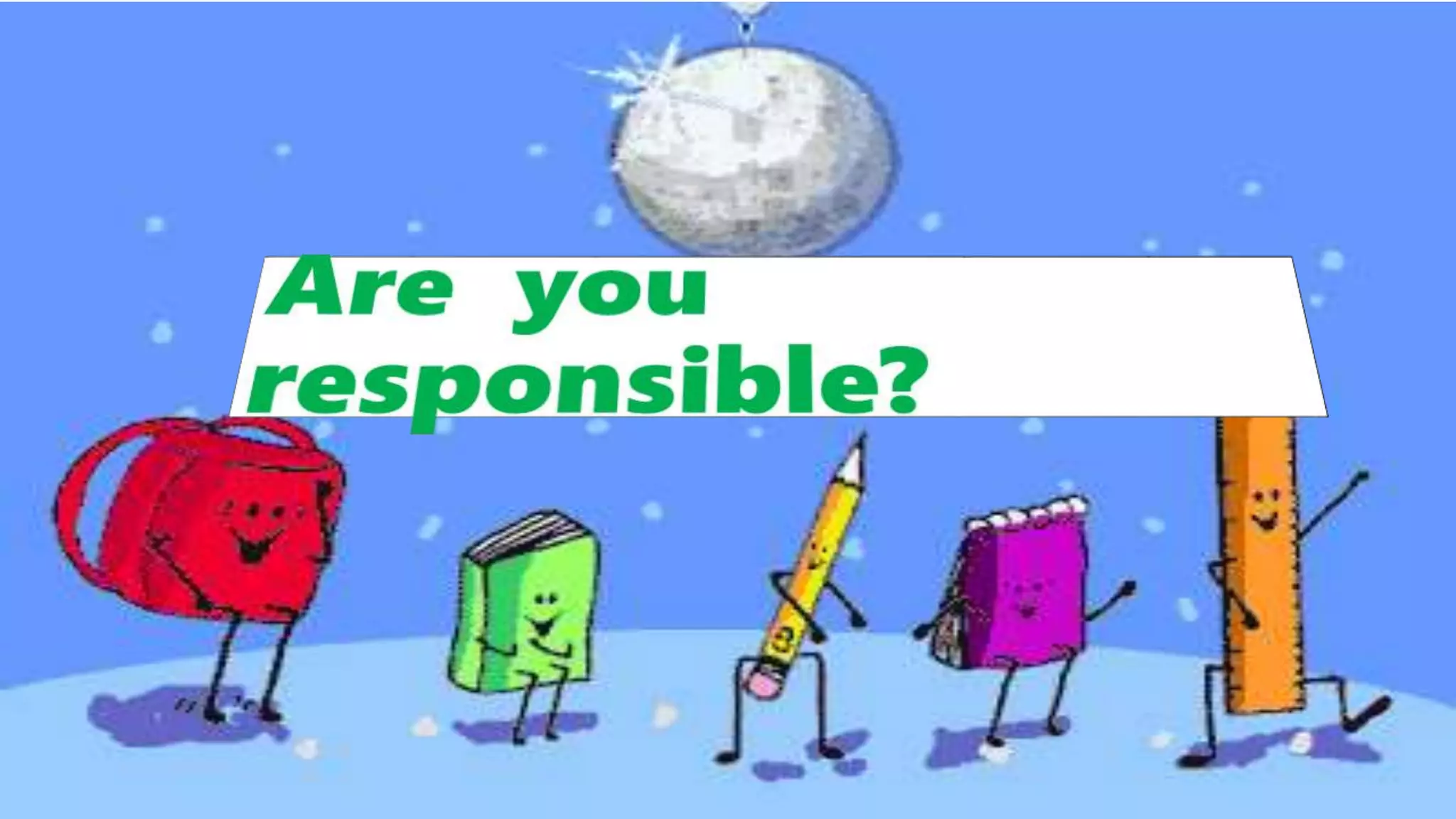 Learning how to become responsible | PPTX