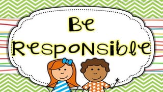Learning how to become responsible | PPT