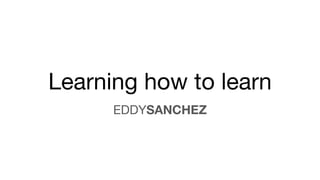 Learning how to learn | PDF