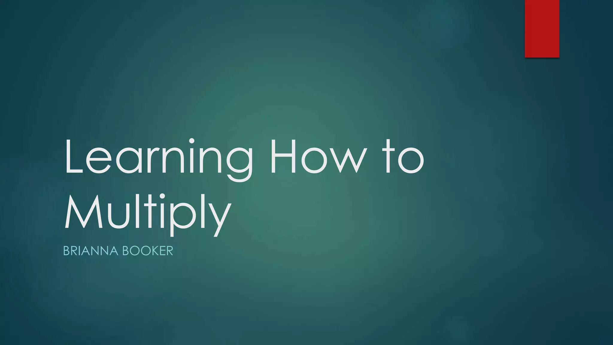 Learning how to multiply | PPTX