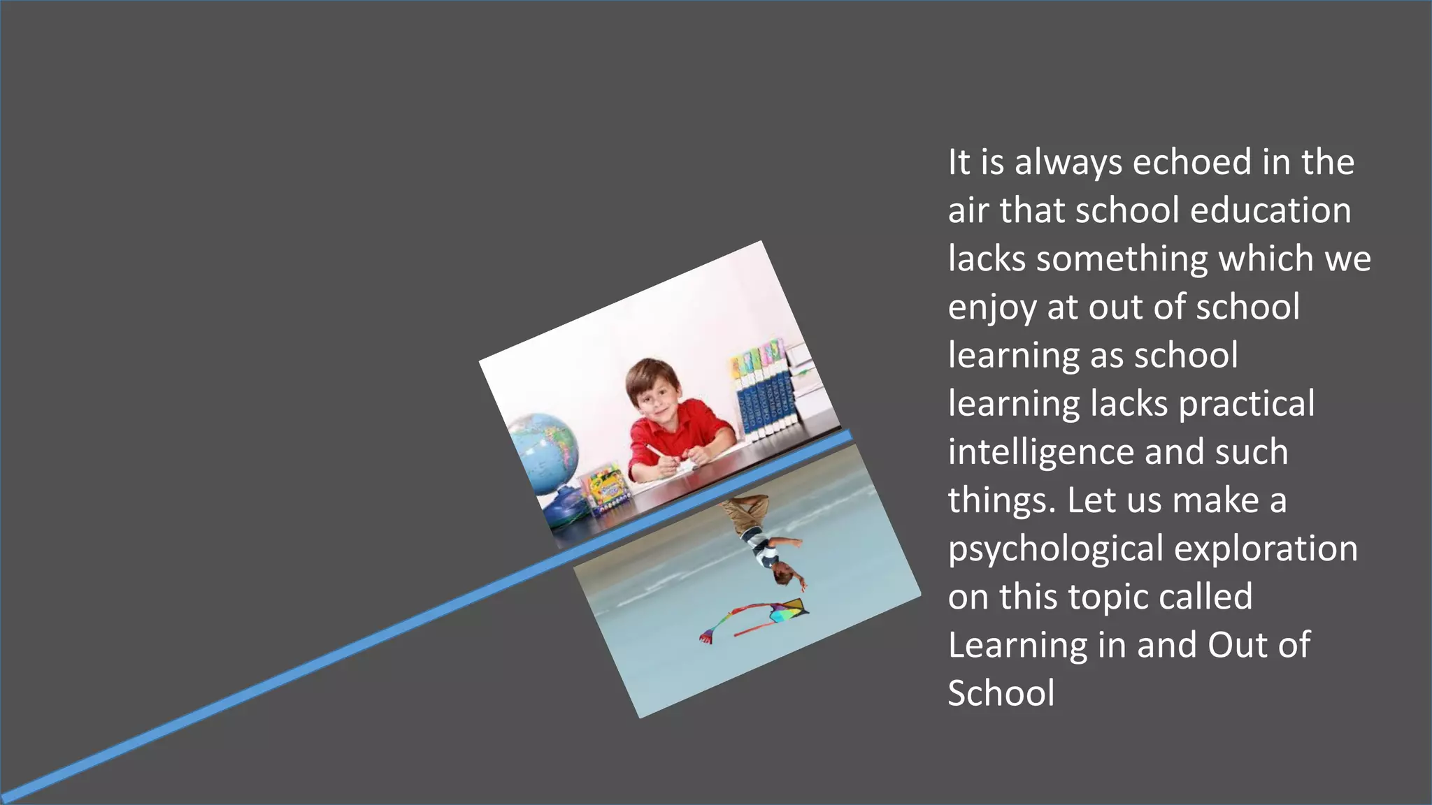 Learning in and out of school : A Psychological Perspective | PDF