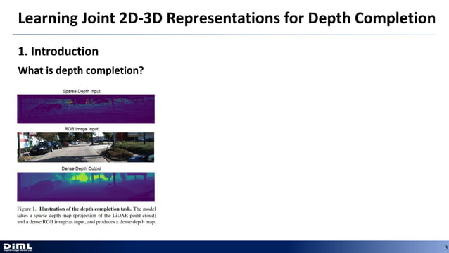 Learning joint 2 d 3d representations for depth completion | PPT