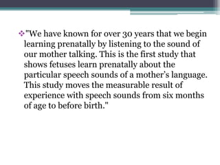 Learning language in the womb | PPTX