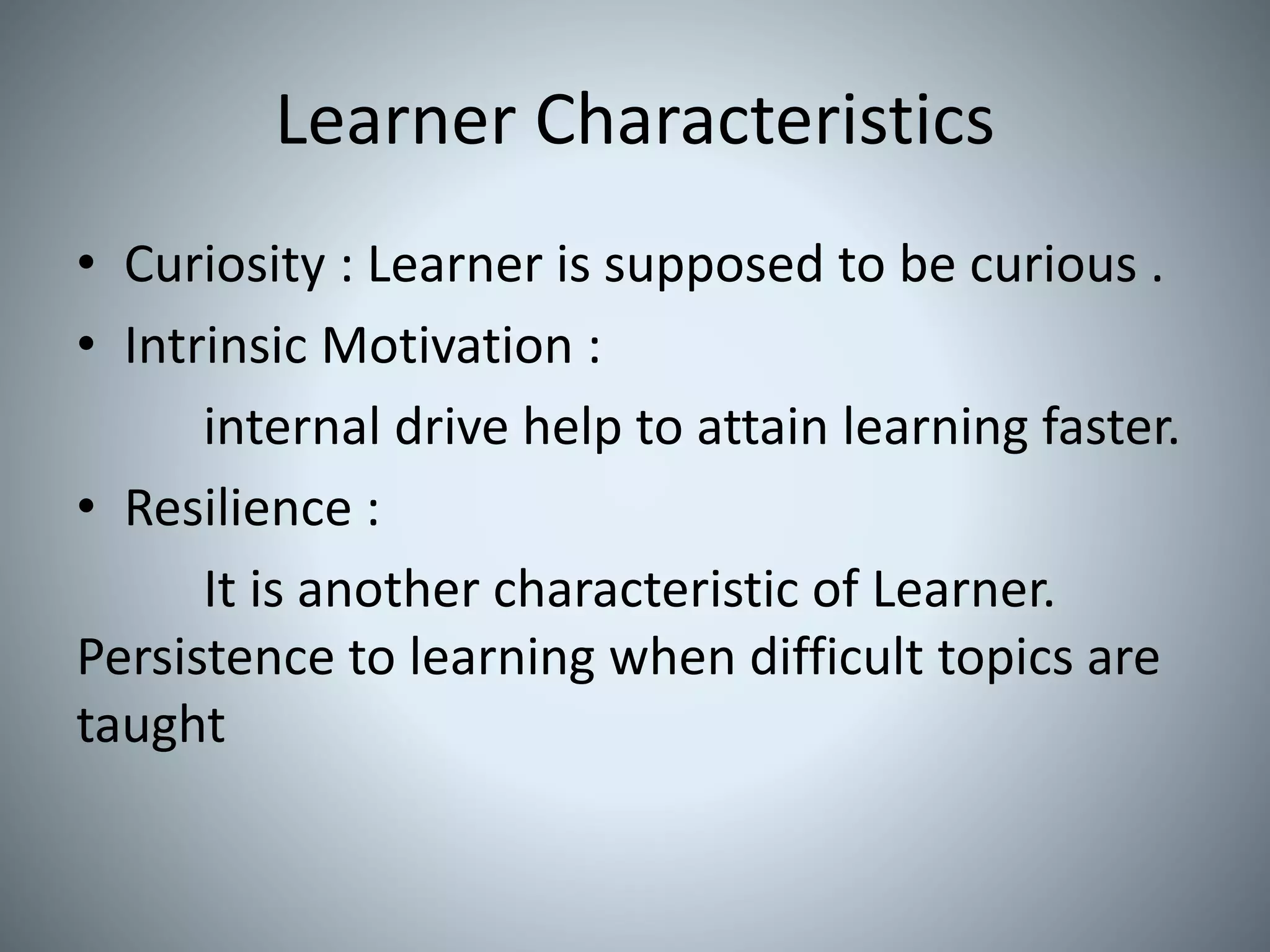 Learning & learner characteristics | PPTX