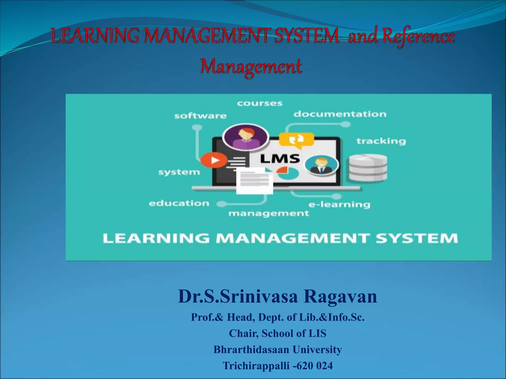 Learning Management System and Reference Management krishan.ppt