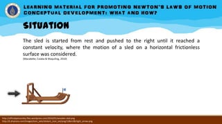 Learning material for promoting newton’s laws of motion | PPTX