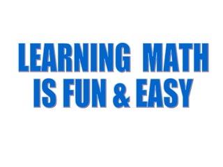 Learning math is fun & easy | PPT