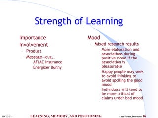 Consumer Knowledge ,Learning, memory, and positioning | PPT