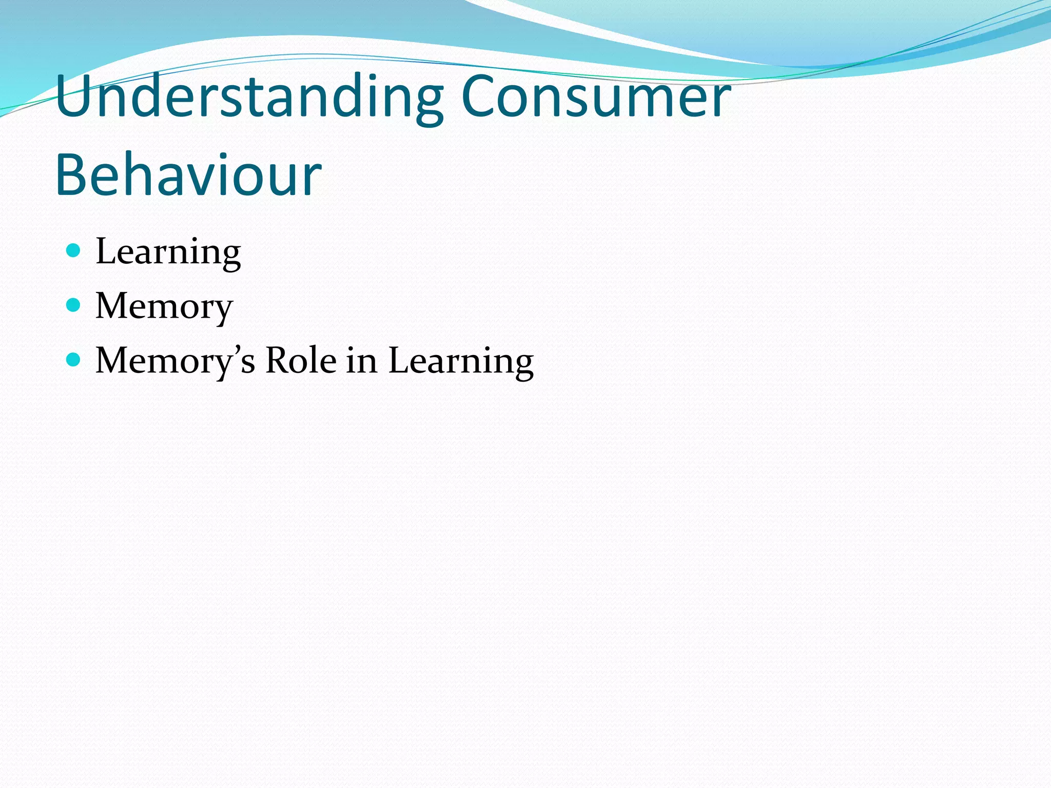 Learning, Memory and Retrieval | PPTX