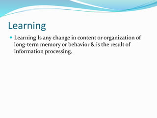 Learning, Memory and Retrieval | PPT