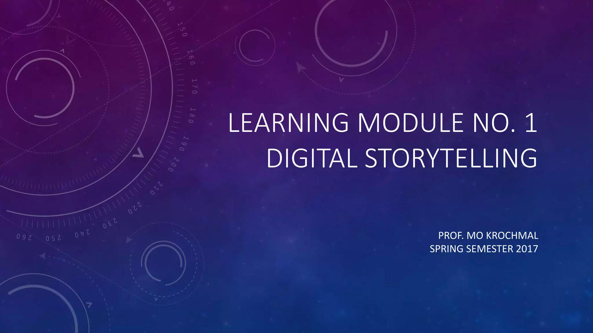 Learning module 1 digital storytelling | PPTX