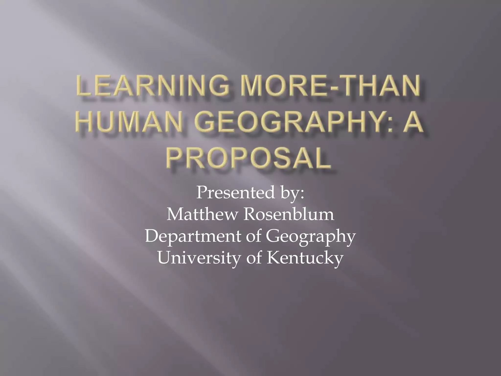 Learning more than human geography | PPT