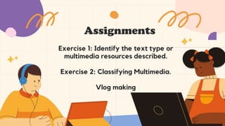 LEARNING MULTIMEDIA RESOURCES for GRADE 7 STUDENTS | PPTX