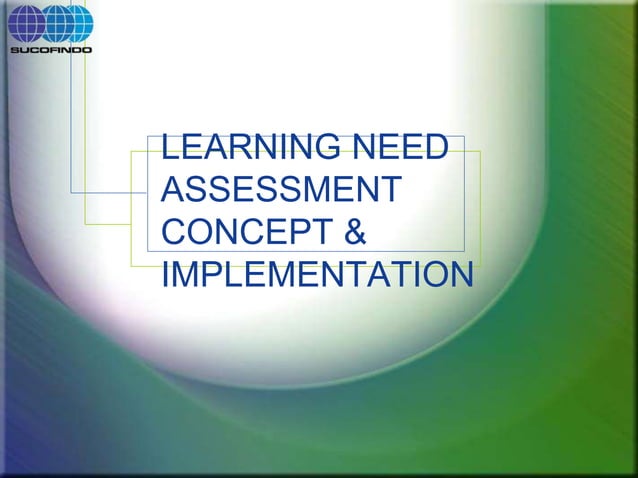 Learning Need Assessment Concept & Implementation.pptx