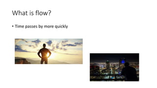 Flow: Being in the Zone - Terry Ng | PPTX