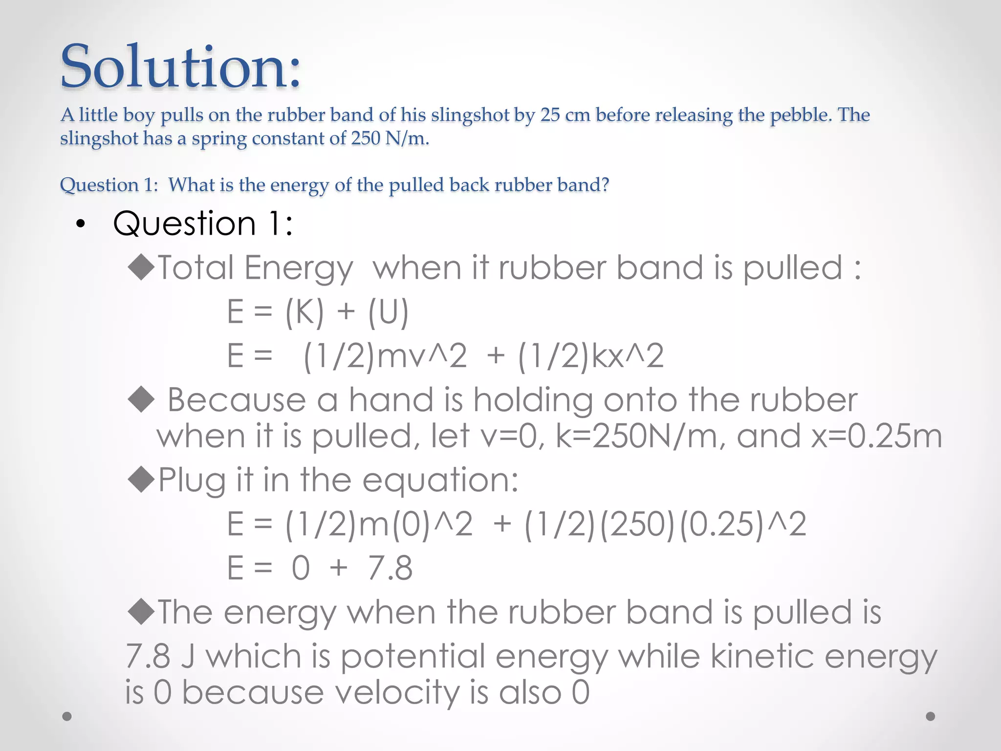 Energy in Simple Harmonic Motion: Pebble and Slingshot | PPT