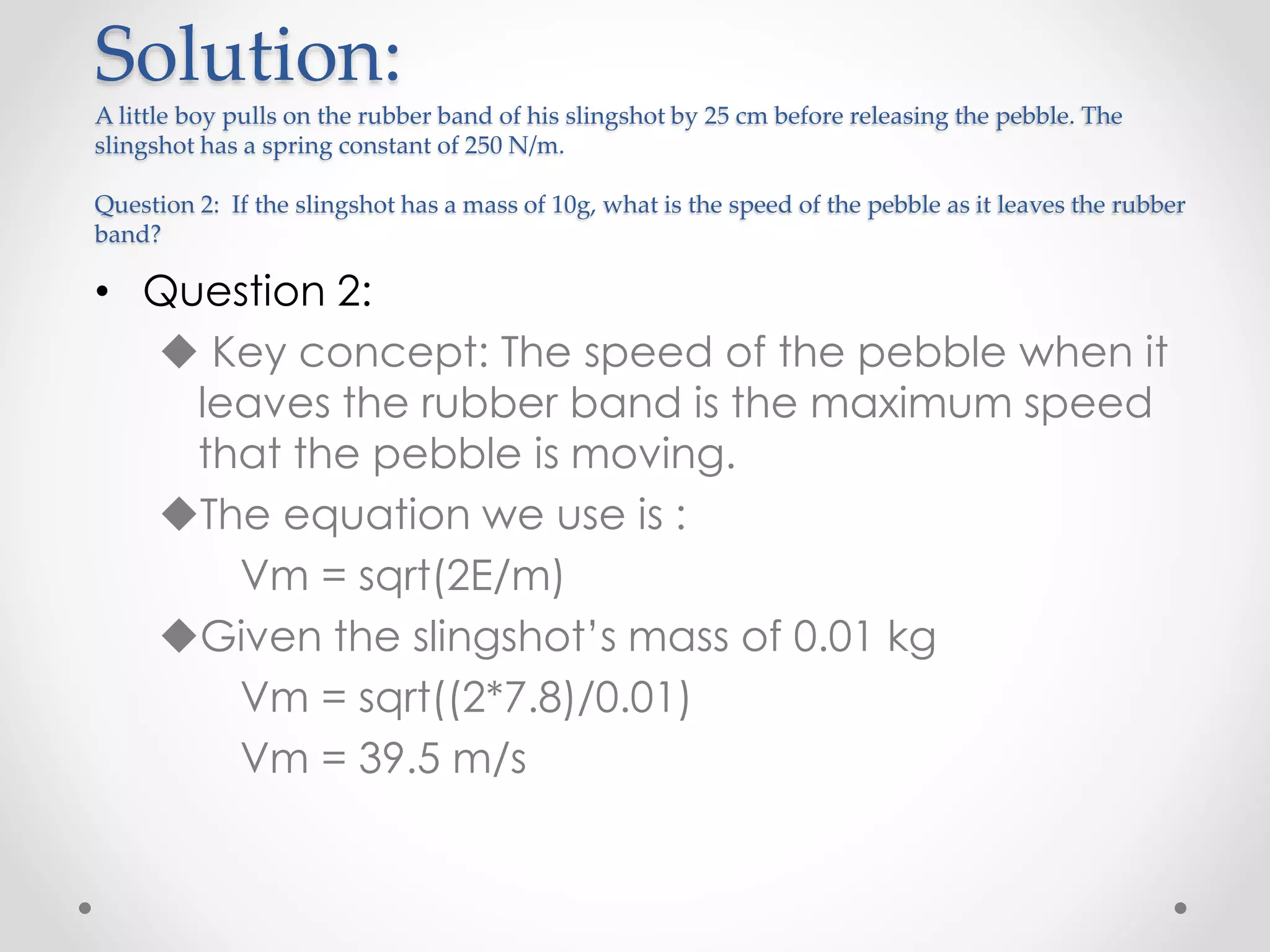 Energy in Simple Harmonic Motion: Pebble and Slingshot | PPT