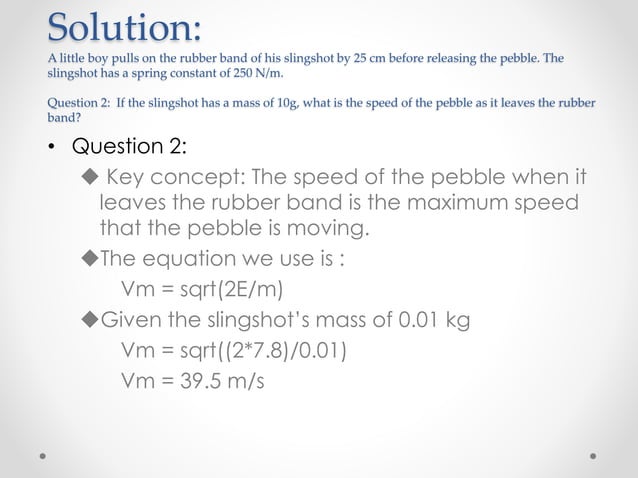Energy in Simple Harmonic Motion: Pebble and Slingshot | PPT