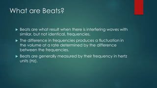 LO8, Physics 101, Beats | PPTX