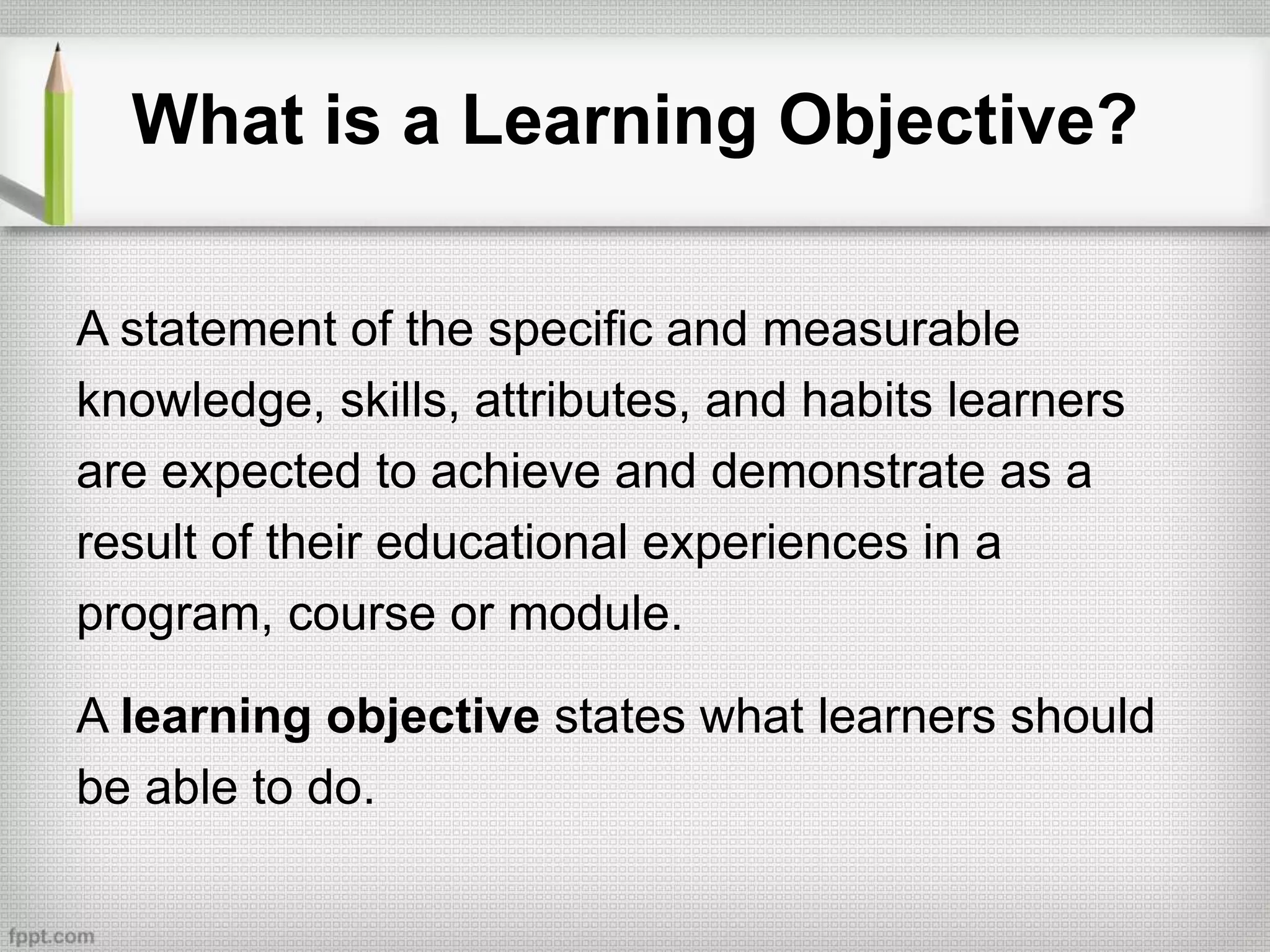 Learning Objectives and Bloom's Taxonomy | PPTX